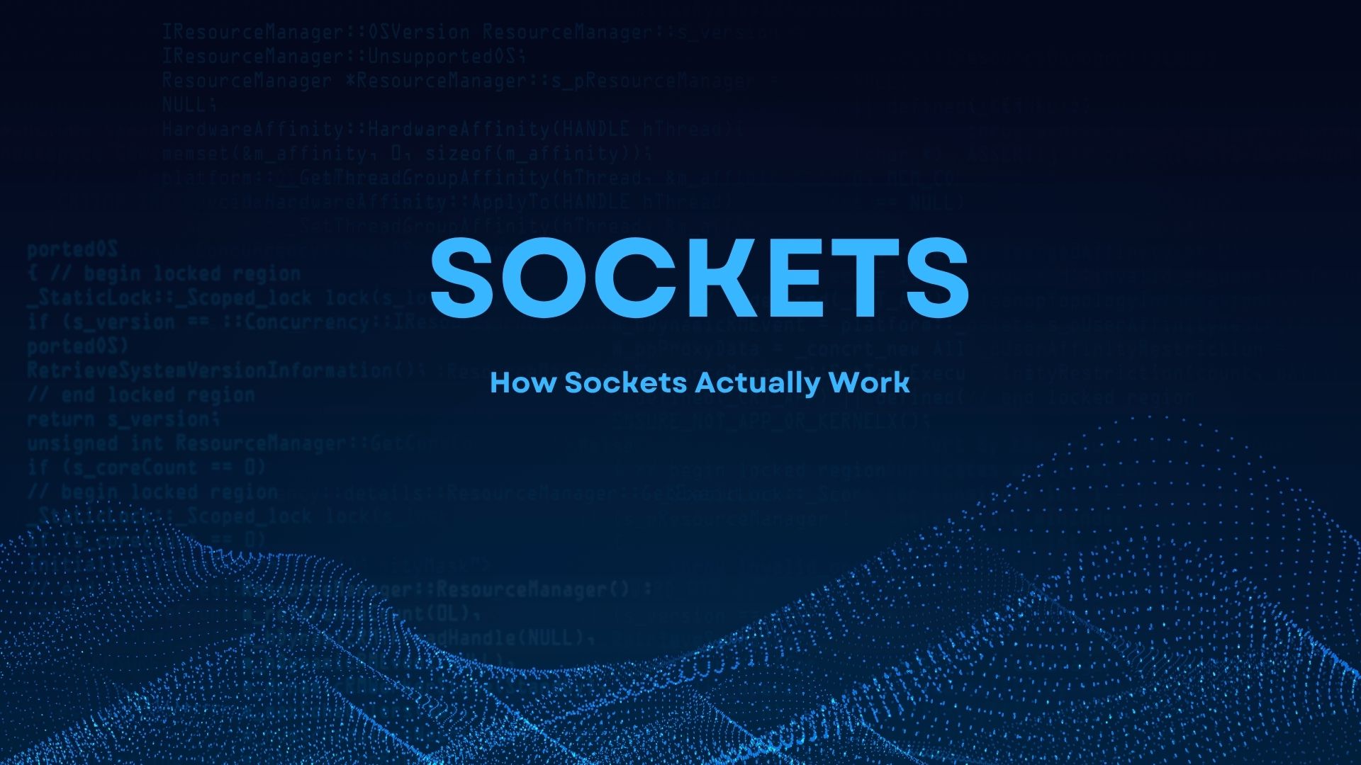 How Sockets Actually Work: A Simple Guide to Understanding Sockets ...